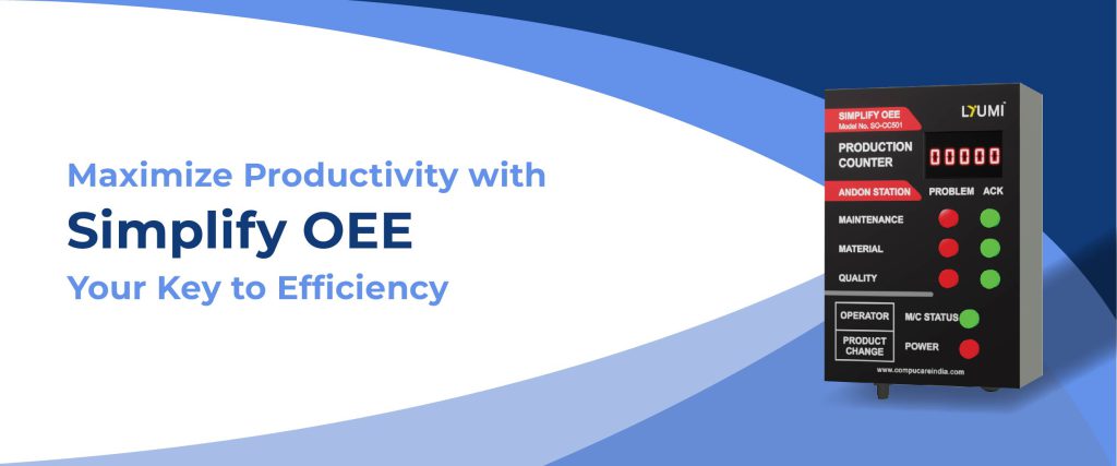 Simplify OEE & Maximize Productivity with Andon - PMS system