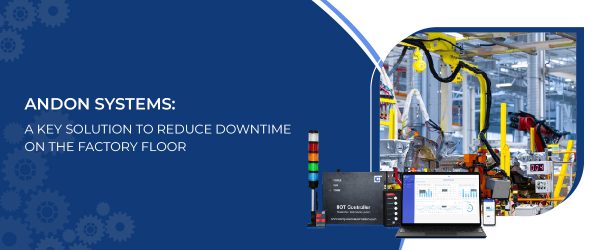 ANDON System - Compucare India