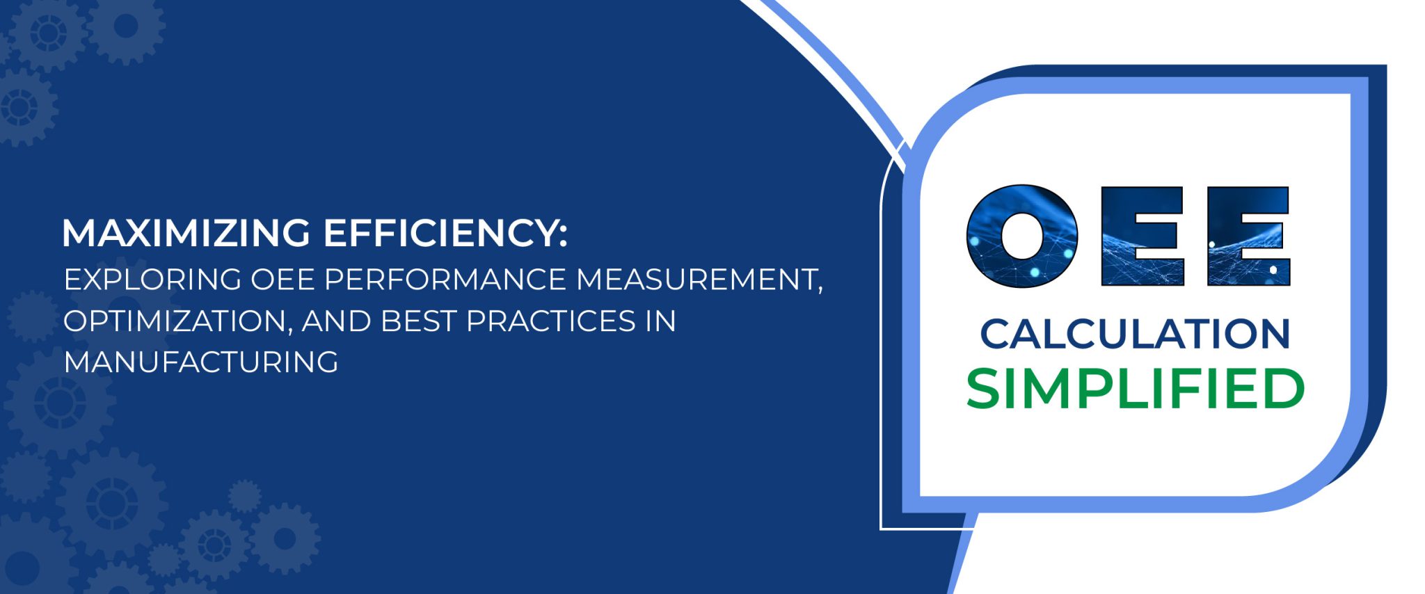 Unlocking Manufacturing Efficiency: The Power of OEE With Simplify OEE ...