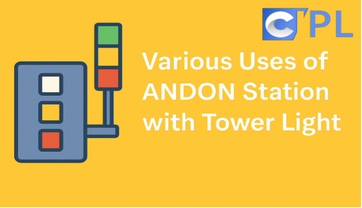 Various Uses of ANDON Station with Tower Light - Compucare India